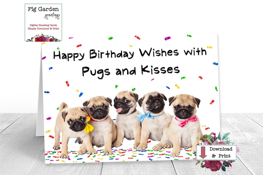 Pug Birthday Card With Pugs and Kisses, Printable Birthday Card, Happy ...