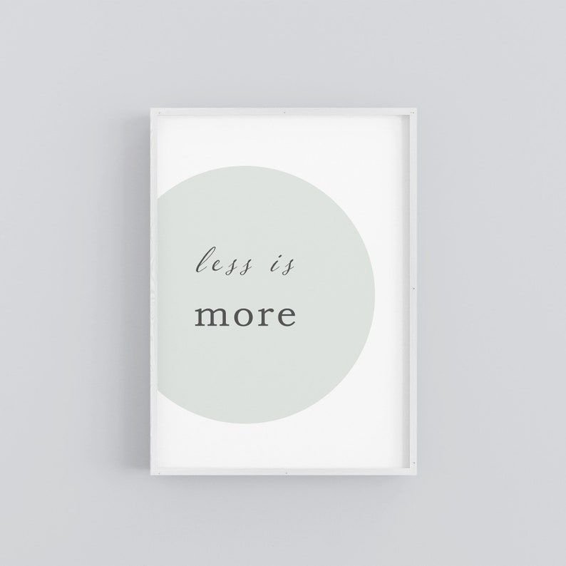 Less is More Poster Less is More Sign Modern Home Decor - Etsy