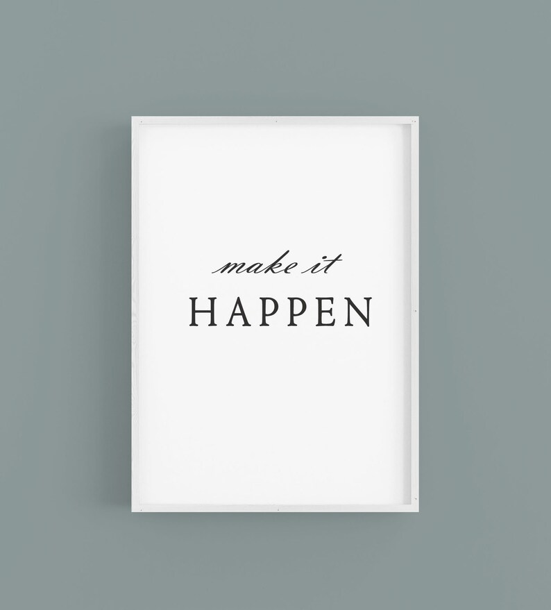 Make It Happen Print, Inspiring Decor, Make It Happen Wall Art ...
