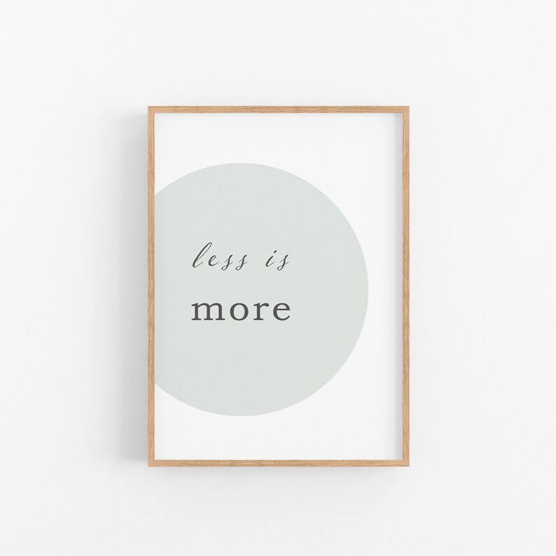 Less is More Poster Less is More Sign Modern Home Decor - Etsy