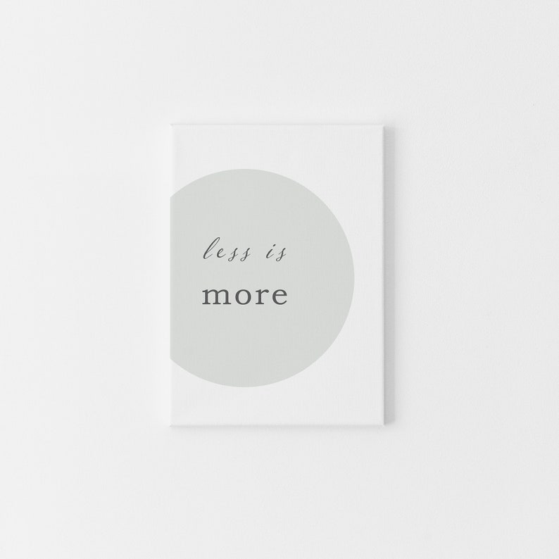 Less is More Poster Less is More Sign Modern Home Decor - Etsy