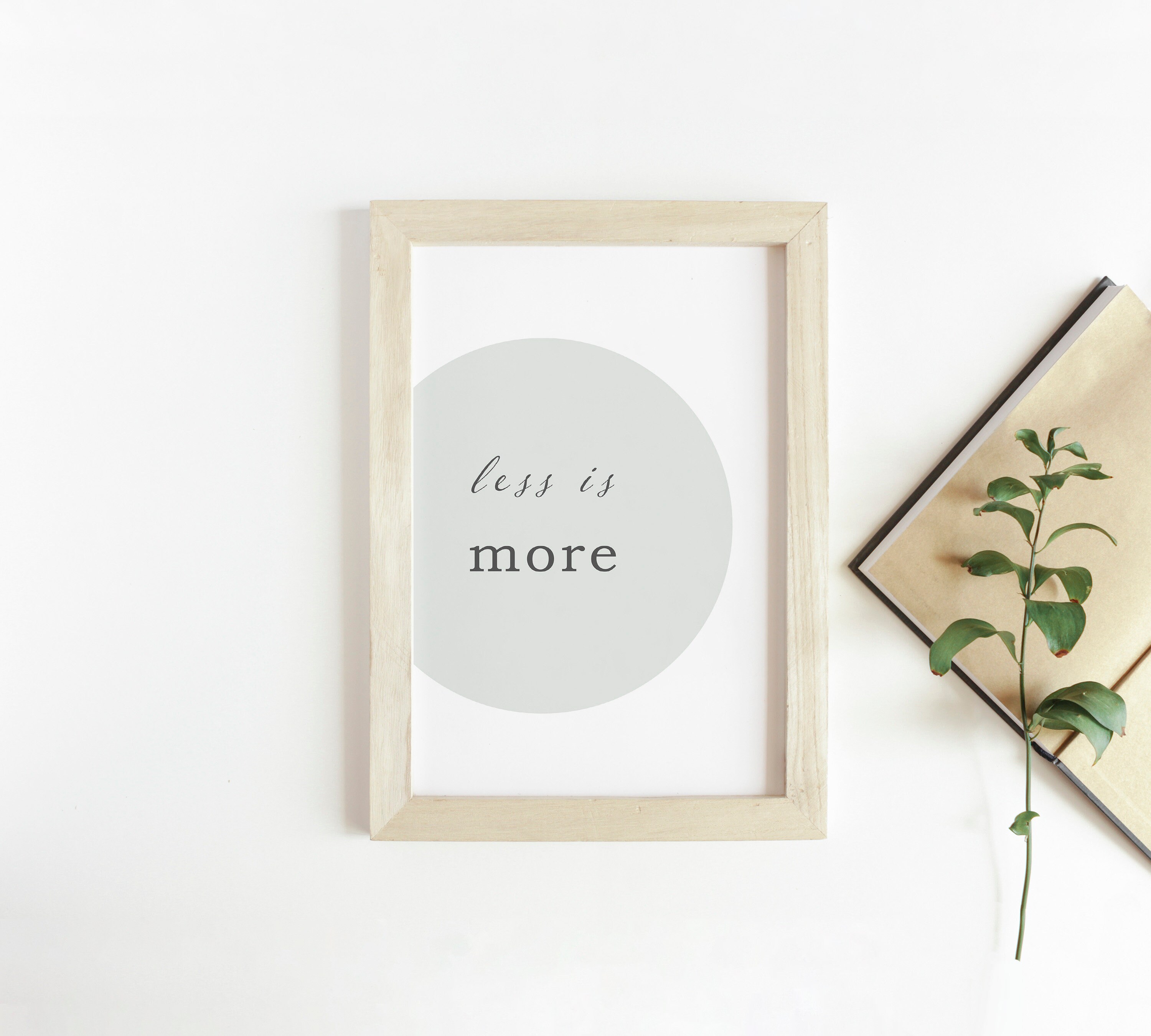 Less Is More Poster Less Is More Sign Modern Home Decor | Etsy