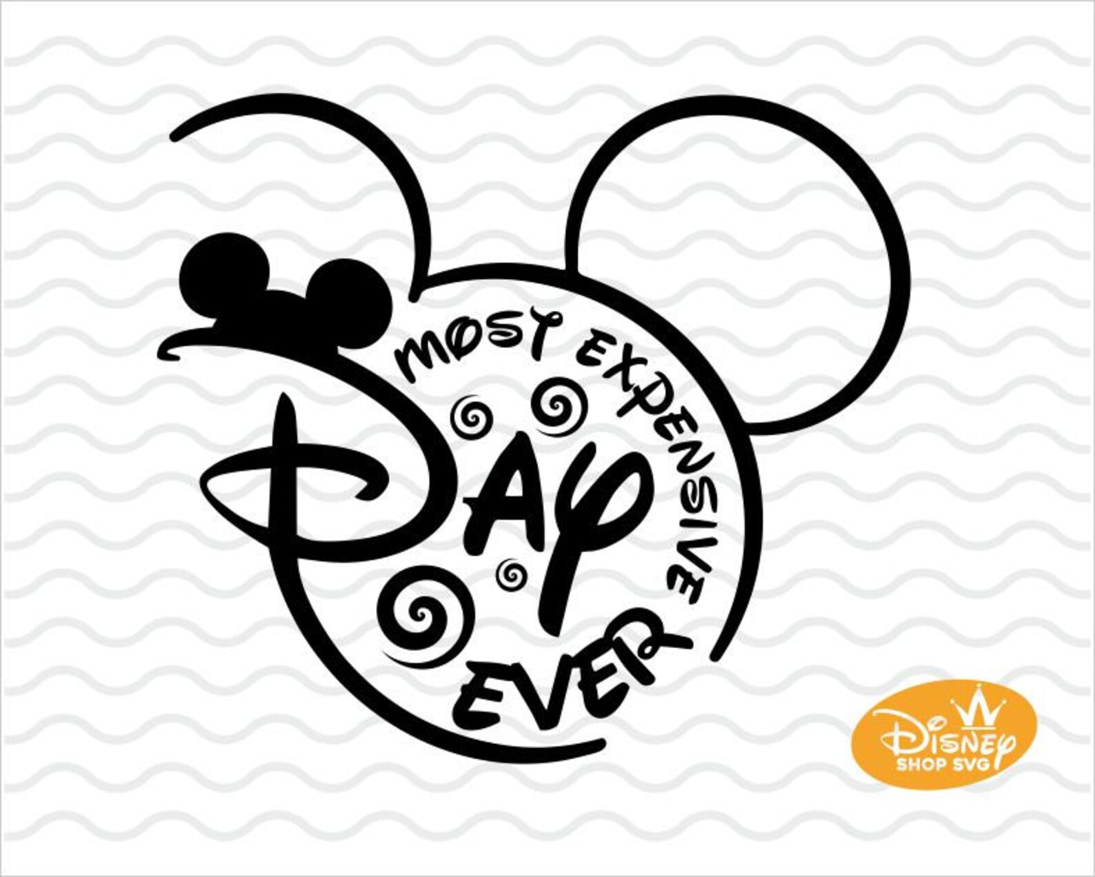Most Expensive Day Ever SVG / Birthday SVG / Love Mouse SVG / - Etsy