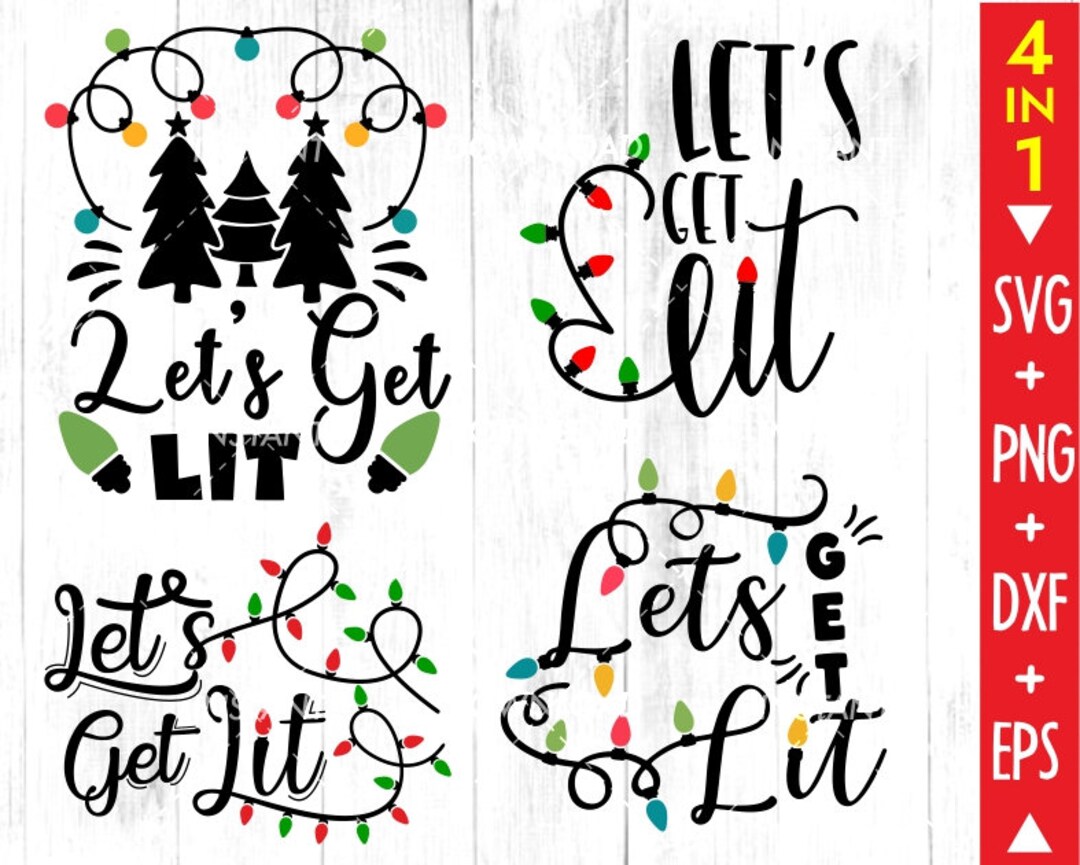Let Get Lit Svg,christmas Light Svg,christmas Bulb Svg,holiday Svg ...