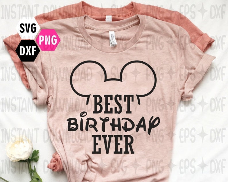 Best Birthday Ever Svg Best Day Ever Svg Disney Svg And Etsy