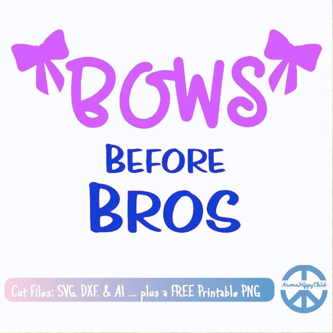 Bows Before Bros SVG: Cricut & Silhouette Cut File (digital Download ...