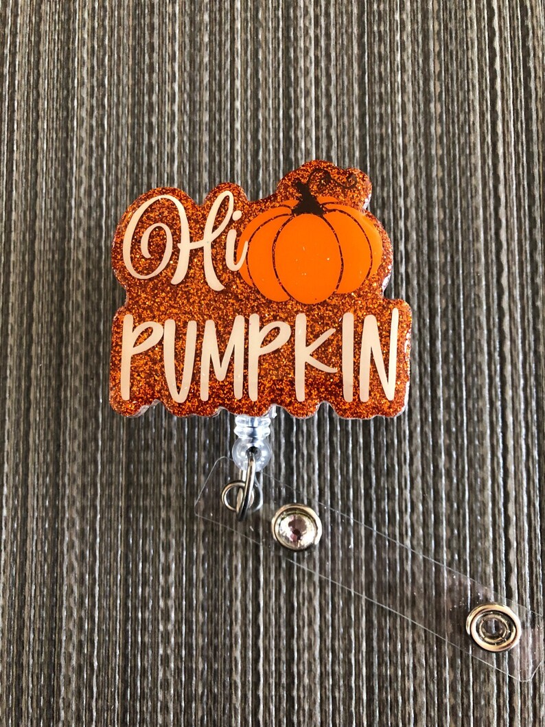 Hi Pumpkin Acrylic Badge Reel Pumpkin Badge Reel Fall Badge | Etsy
