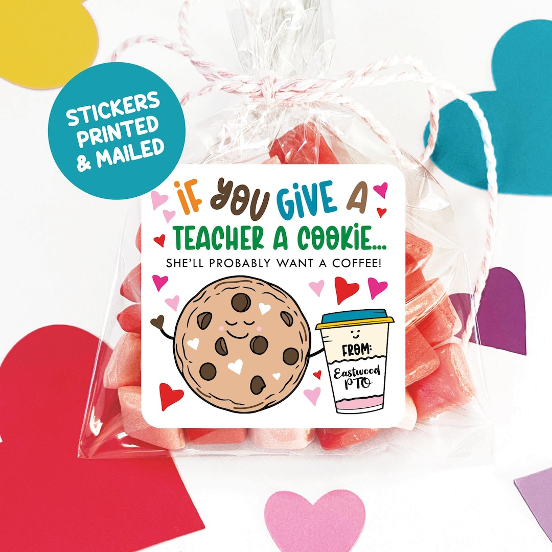 If You Give a Teacher a Cookie Stickers, Teacher Appreciation Gift Tag ...