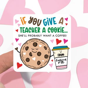 If You Give a Teacher a Cookie Stickers, Teacher Appreciation Gift Tag ...