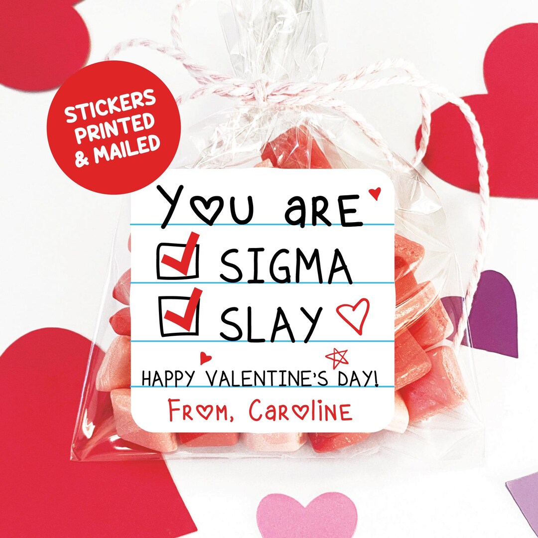 Tween Slang Valentine's Candy Bag Sticker, Printed and Mailed Sigma ...