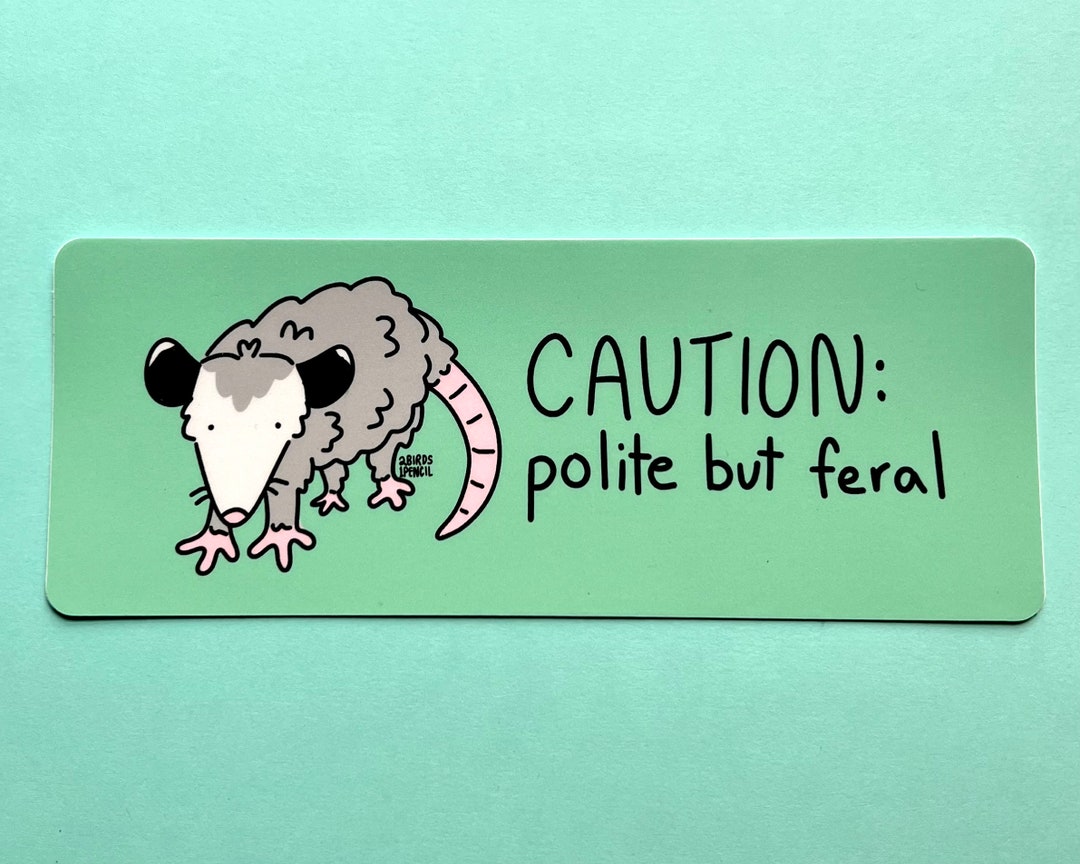 Polite but Feral Bumper Sticker - Etsy