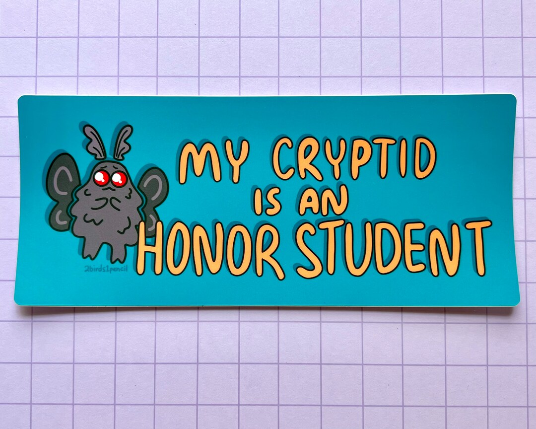 LARGE BUMPER STICKER My Cryptid is an Honor Student - Etsy