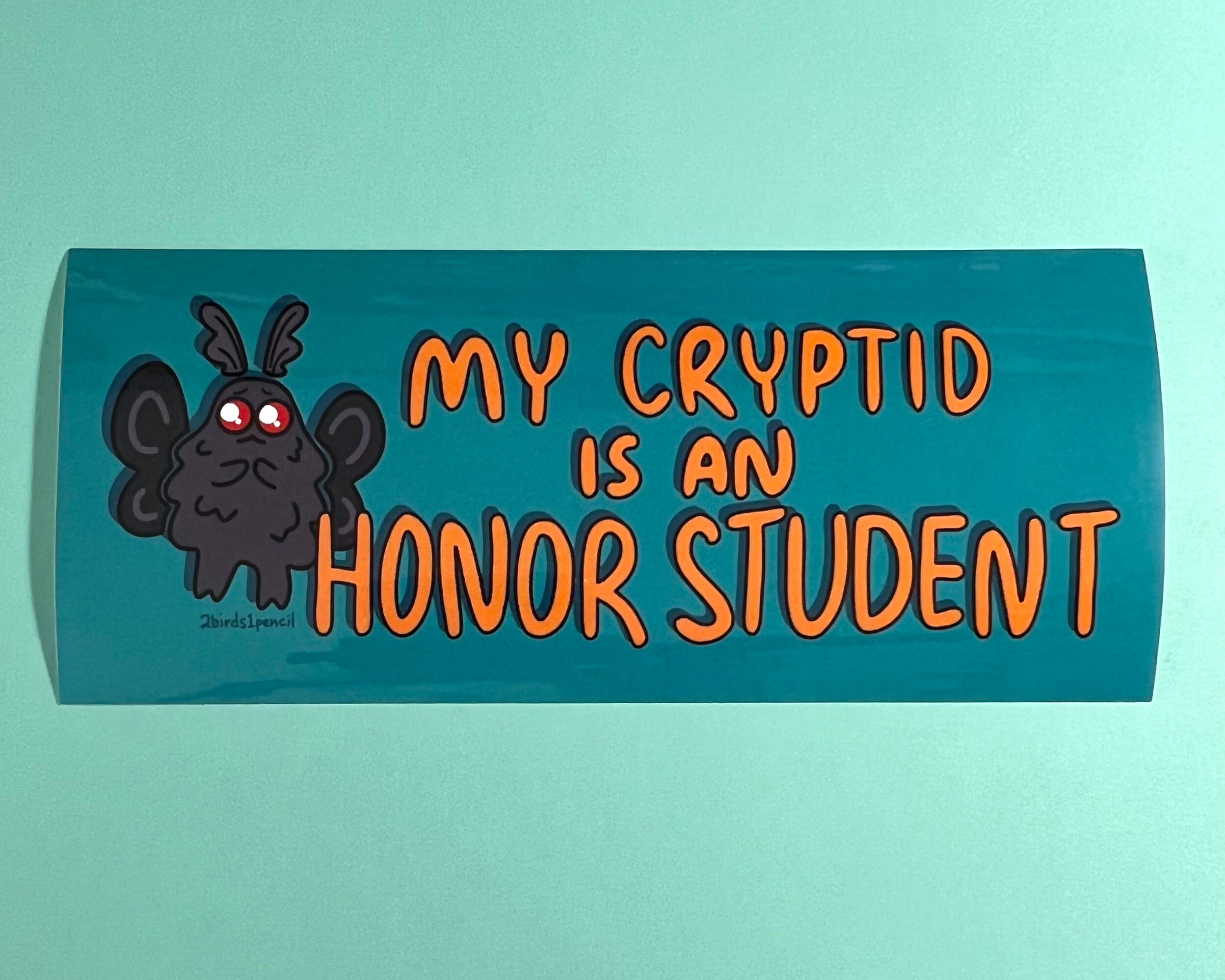 LARGE BUMPER STICKER My Cryptid is an Honor Student | Etsy