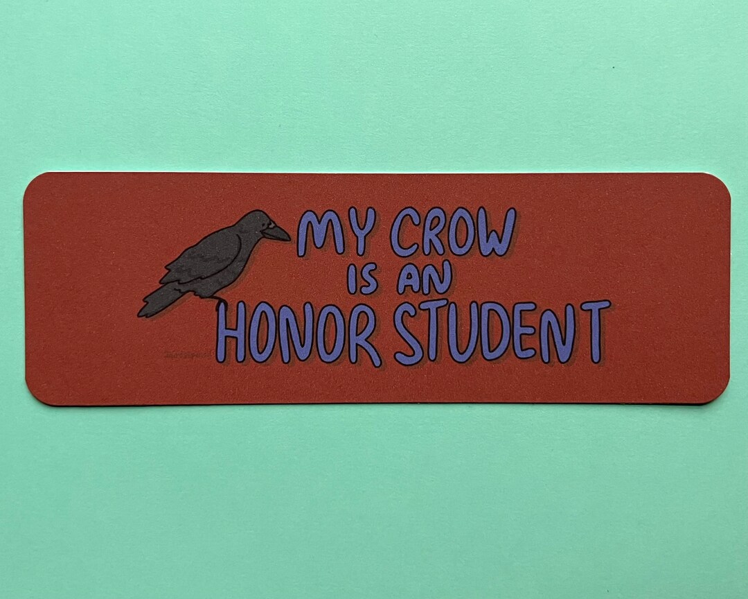 My Crow is an Honor Student Bookmark - Etsy UK