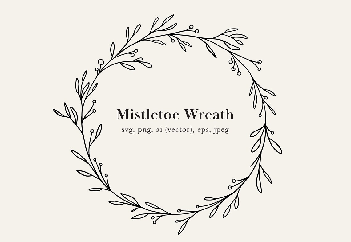 Mistletoe Wreath SVG, Holiday Wreath Art, Holiday Border JPEG, Holiday ...