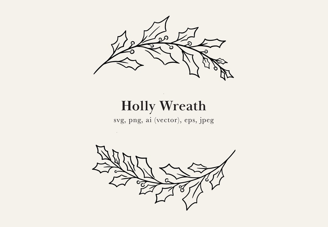 Holly Wreath SVG, Holly Border PNG, Holiday Wreath, Christmas Wreath ...