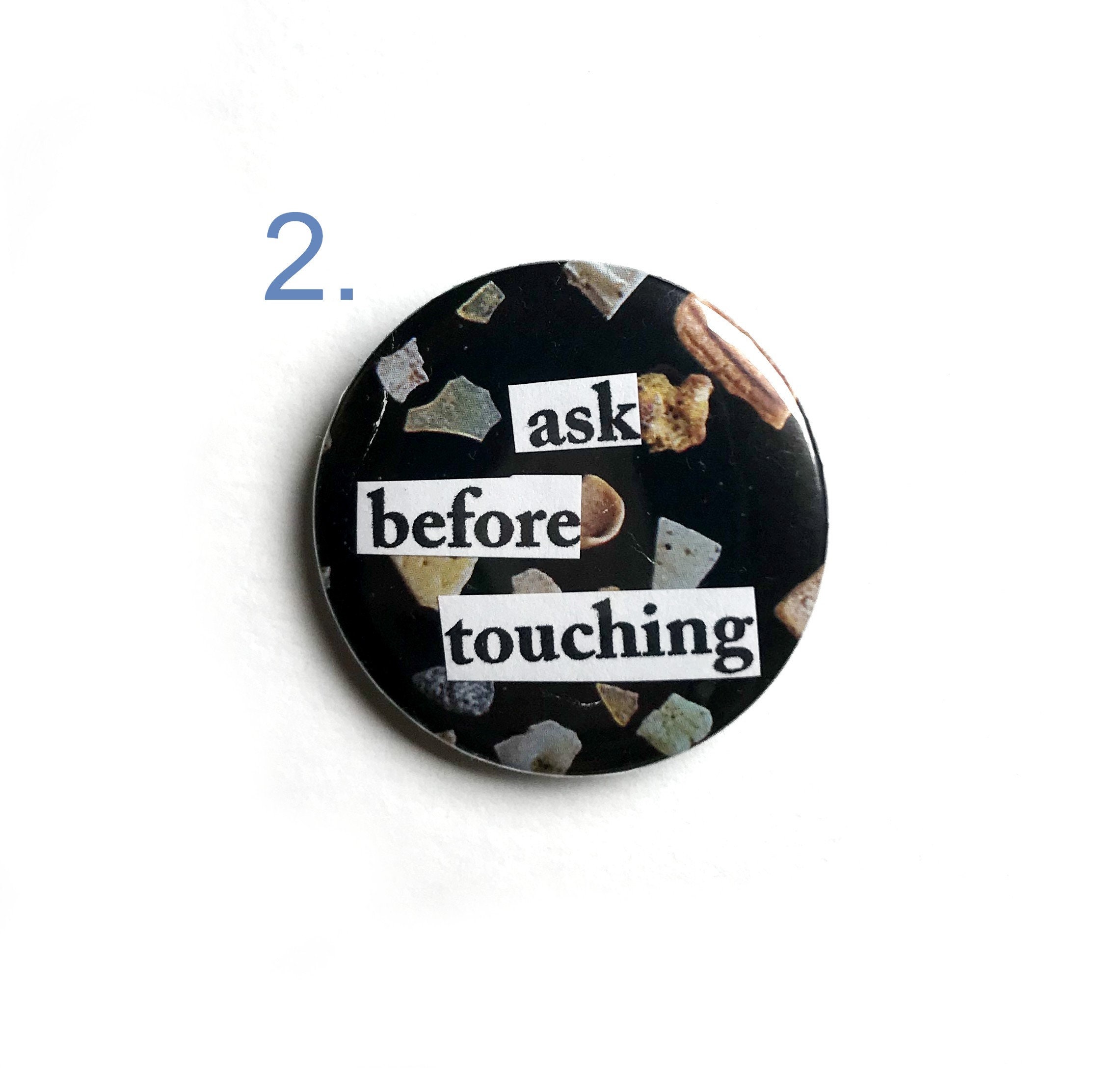 Ask Before Touching OOAK Customizable Pin | Etsy