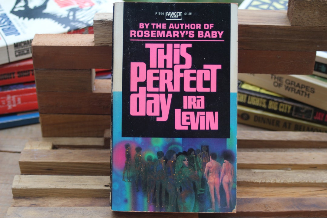 1970 This Perfect Day by Ira Levin, Author of Rosemary's Baby ...