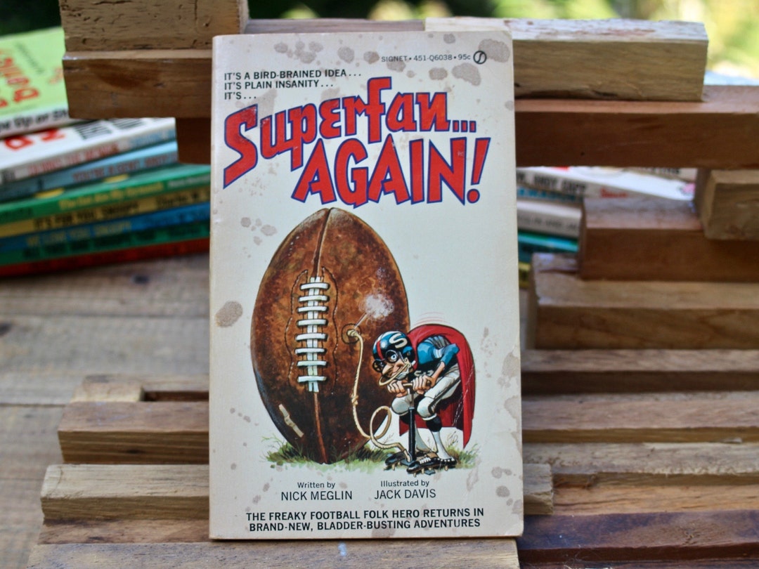 1974 Superfan ... Again!, A Freaky Football Folk Hero in Bladder ...