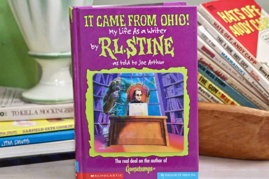 It Came From Ohio! My Life as a Writer by R.L. Stine, the Real Deal on ...
