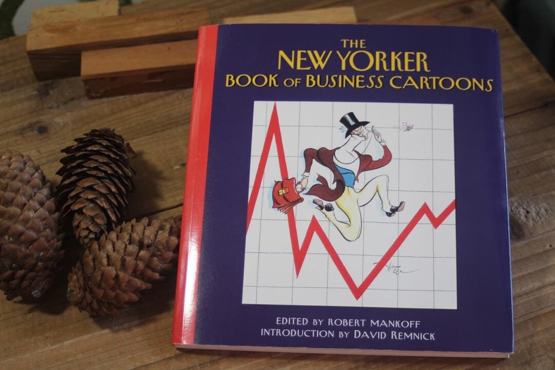 1998 the New Yorker Book of Business Cartoons, Edited by Robert Mankoff ...