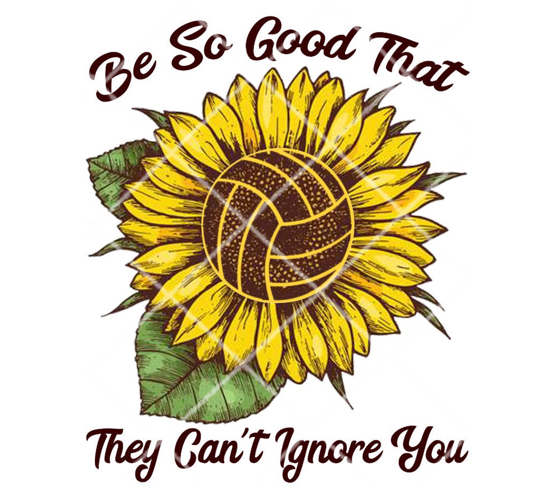 Volleyball Sunflower Sublimation Design PNG JPEG Be so Good - Etsy