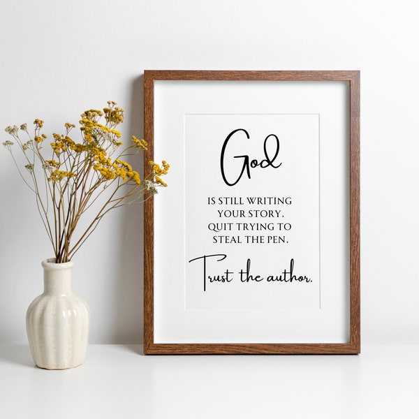 God is Still Writing Your Story Quit Trying to Steal the Pen - Etsy