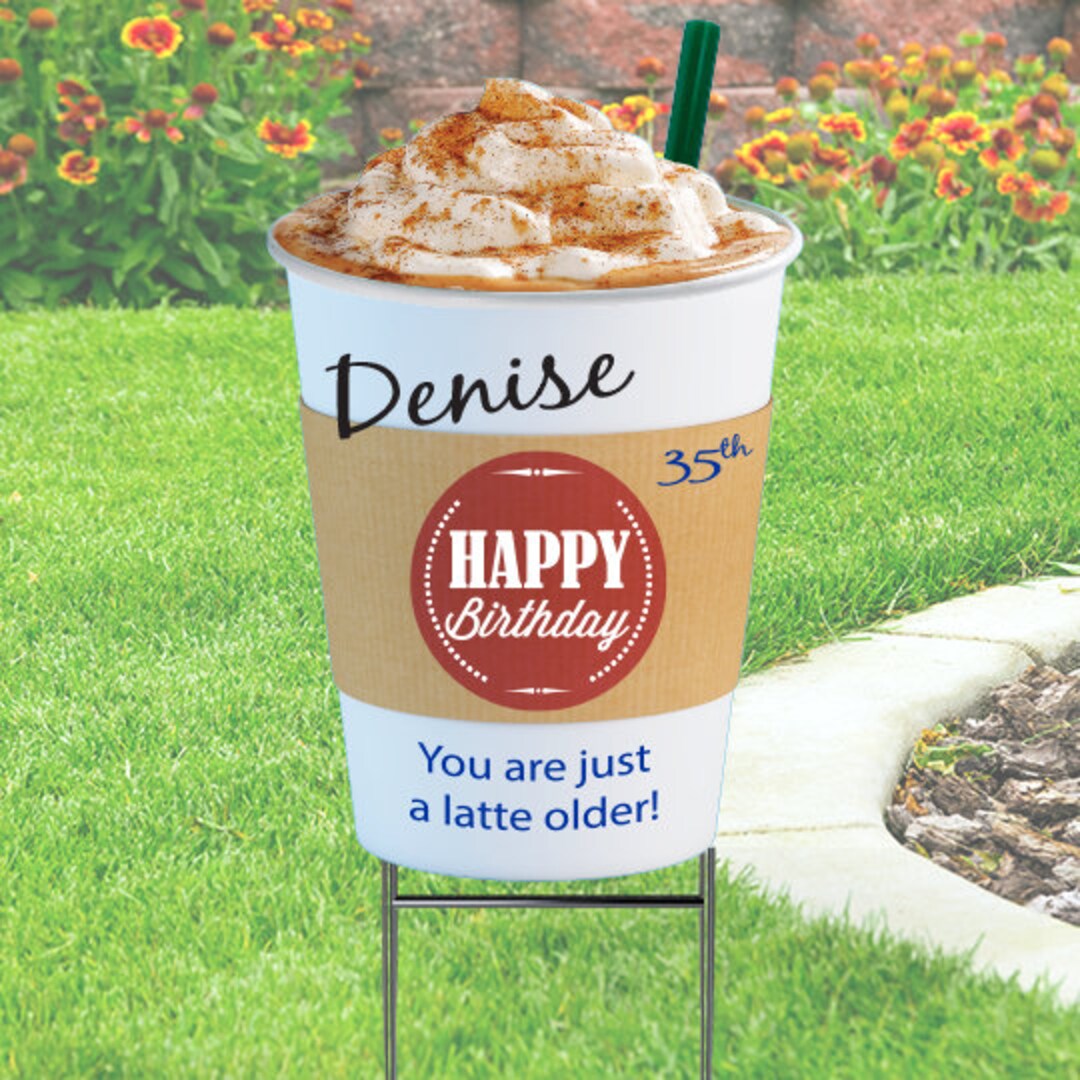 Happy Latte Birthday Cup Sign, 30''x20'' Yard Sign Coroplast With Stake ...