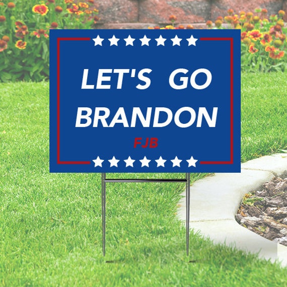 Let's Go Brandon Yard Sign single or Double-sided Comes | Etsy