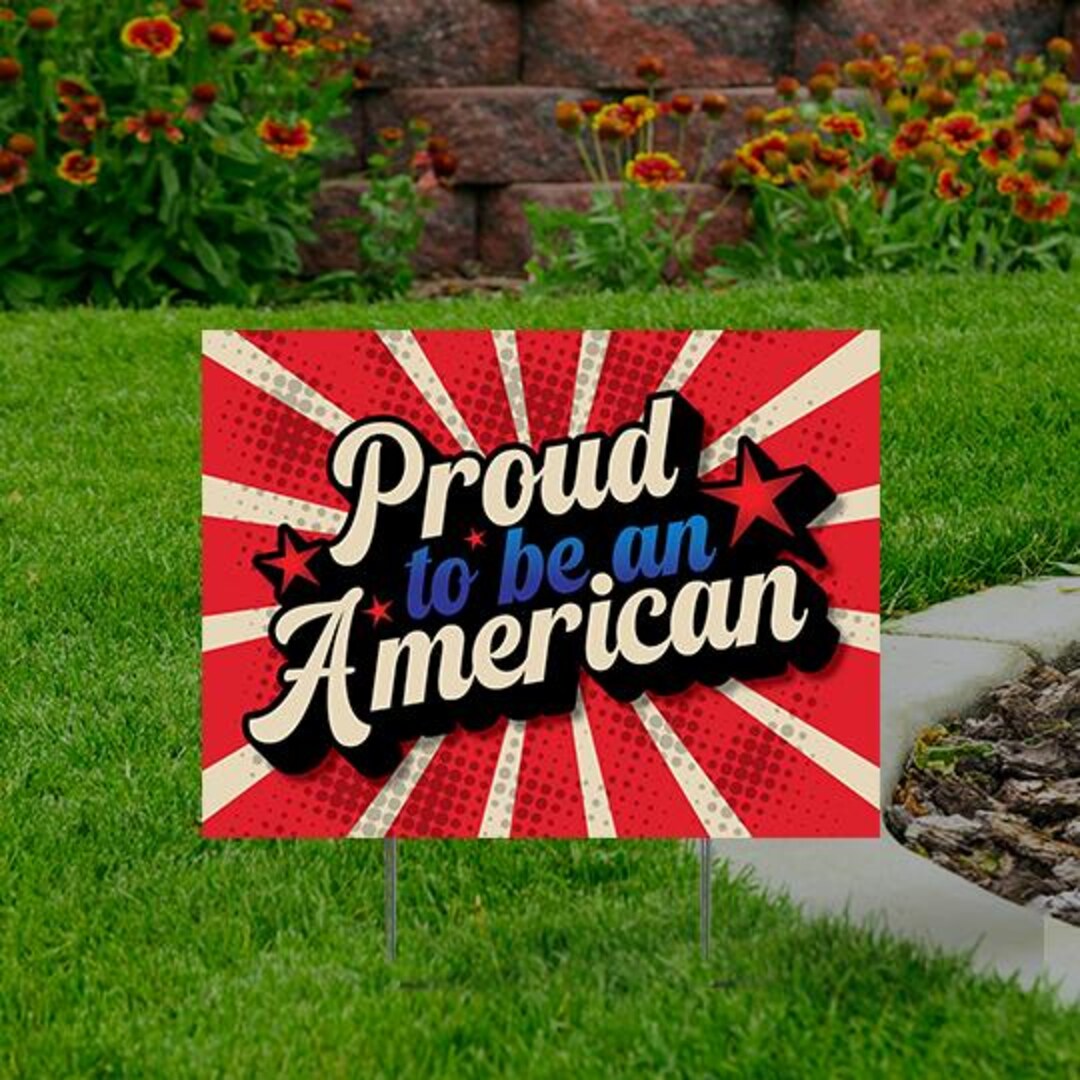 Proud to Be an American Yard Sign (single or Double-sided) Comes With H ...