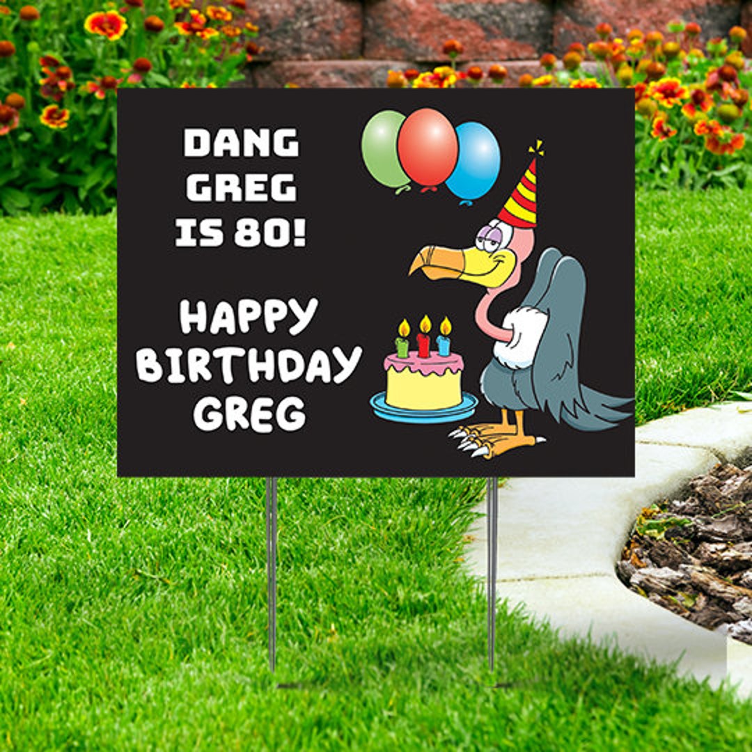 Happy Birthday Old Buzzard! Yard Sign Comes With H-stake 24x18, Printed ...