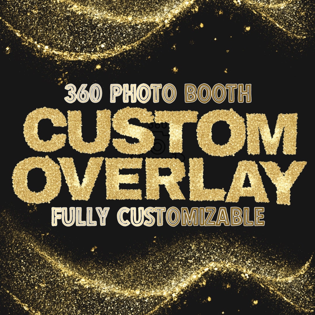 Custom Overlay for 360 Photo Booth,personalized Layout for 360 Spinner ...