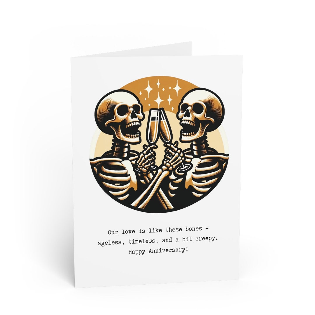 Skeleton Anniversary Card our Love is Ageless, Timeless, and a Bit ...