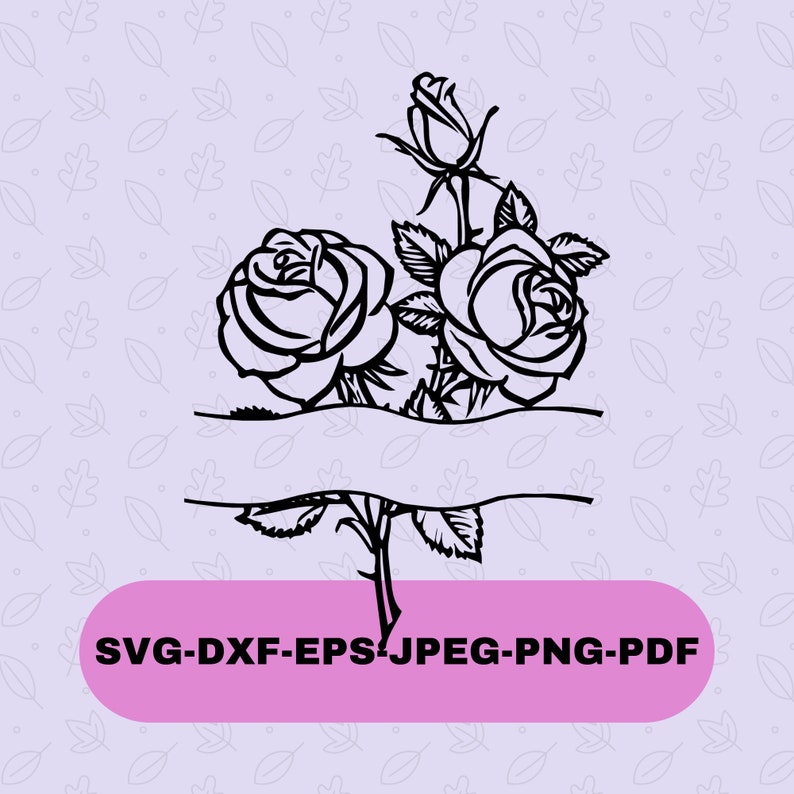 Roses Split Monogram Svg Cutting File T Shirt Transfer Svg Etsy