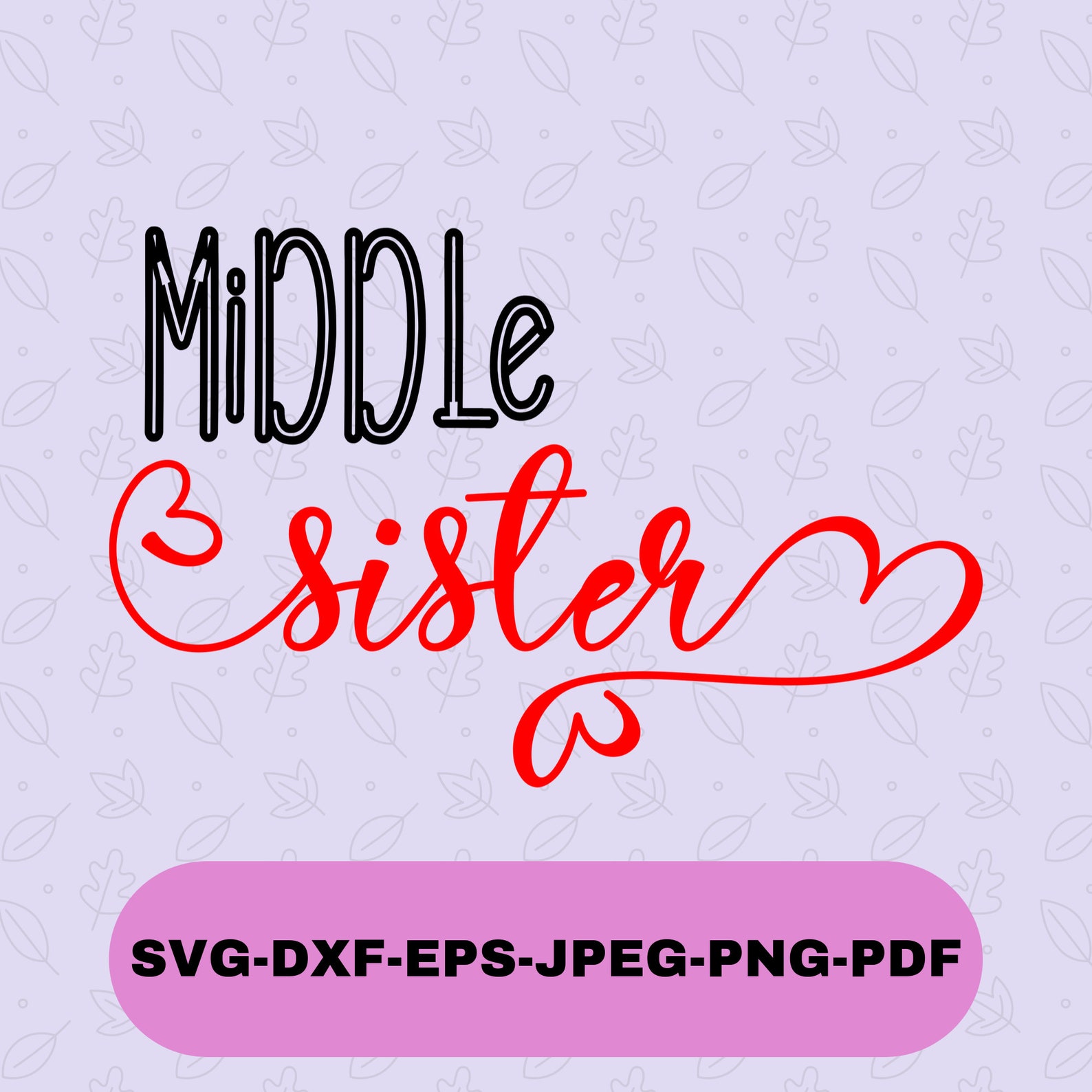 Middle Sister Svg Design for Cricut and Silhouette Middle | Etsy