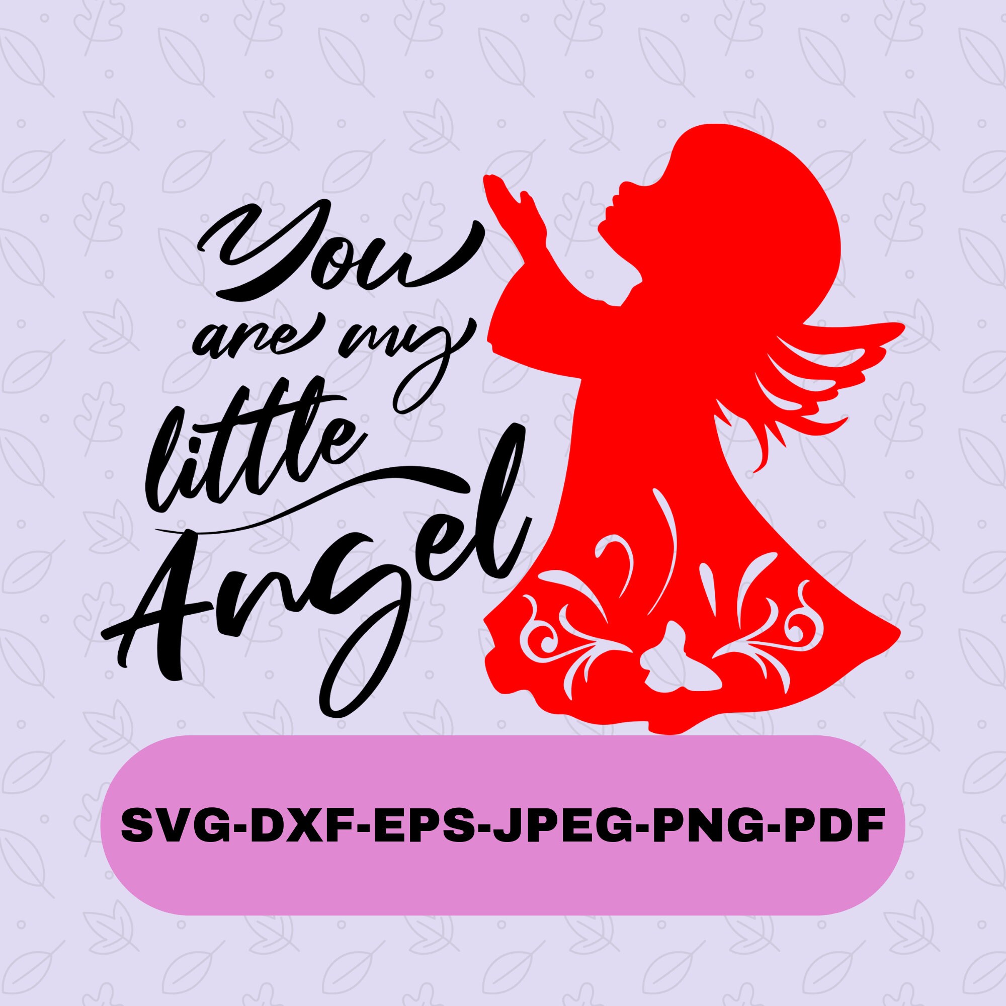 You Are My Little Angel Svg Cutting File Little Angel T shirt Etsy