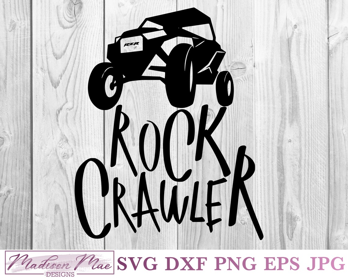 Rock Crawler RZR Off-roading SVG Digital Cut File T-shirt Design for ...