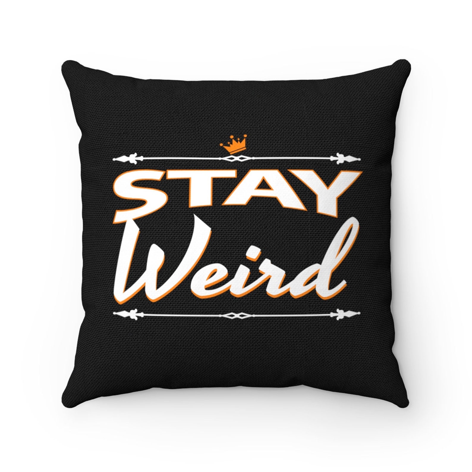 Stay Weird Square Pillow, Gifts for Weird Friends, Gifts for Friends ...