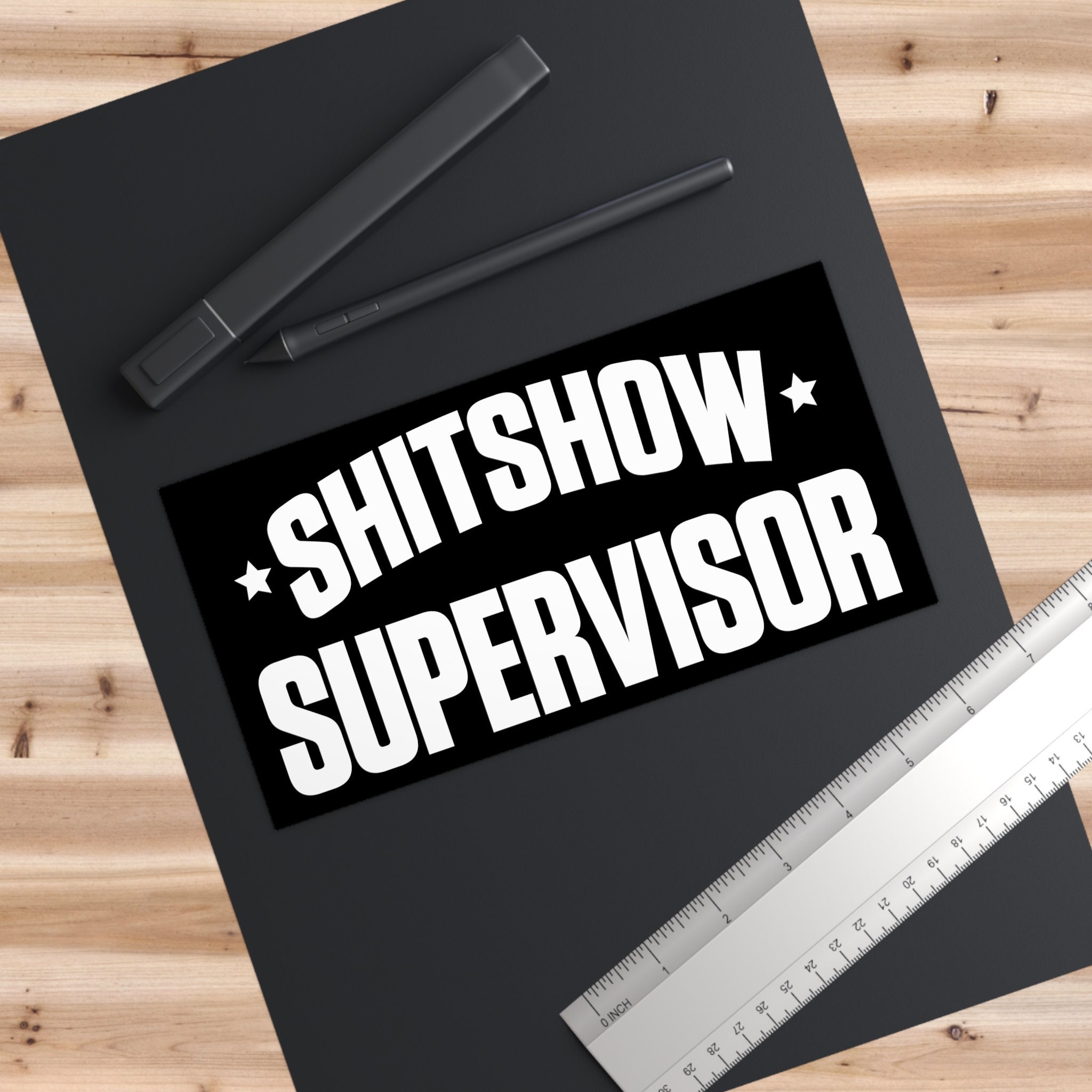 Shitshow Supervisor Bumper Sticker Supervisor of the - Etsy