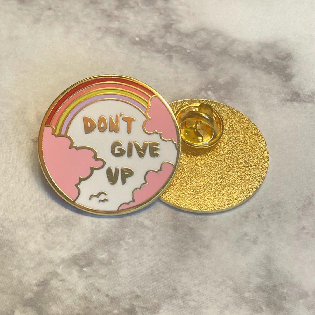 Don't Give up Pin - Etsy