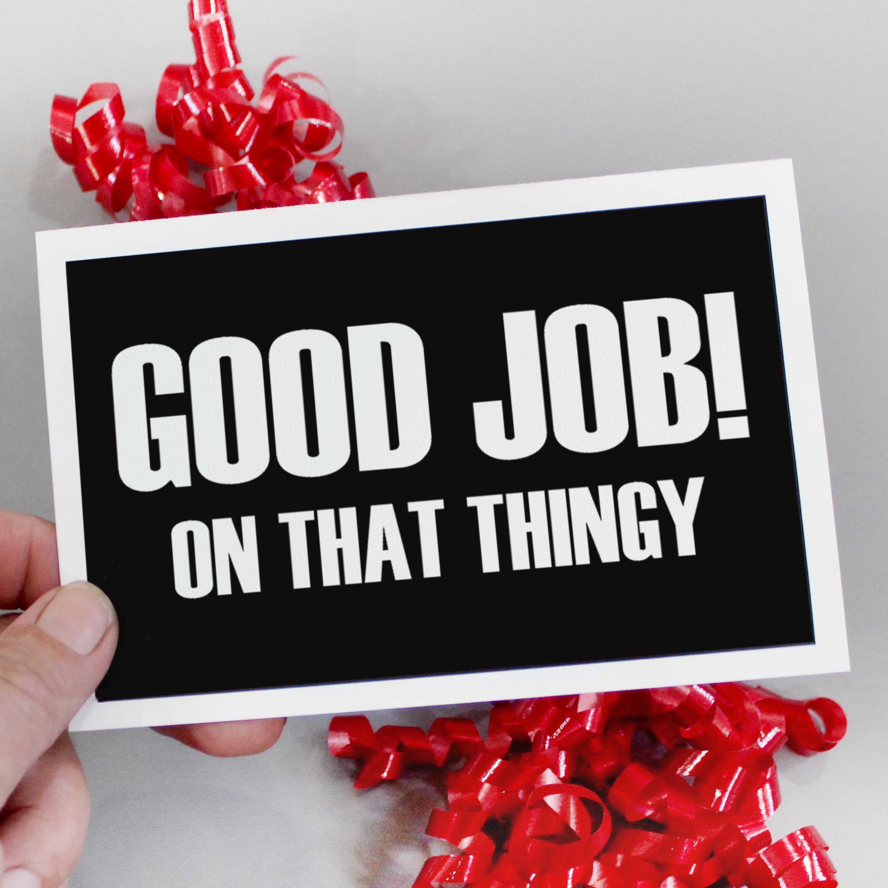 Printable Congratulations Card. Good Job on That Thingy. - Etsy