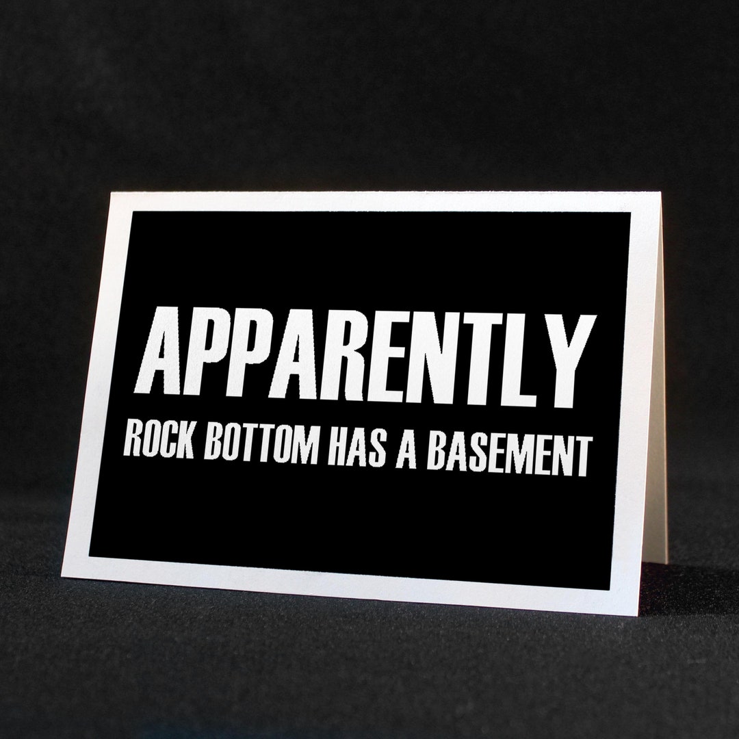 Funny Friendship Card: Rock Bottom Basement Sarcastic Greeting (digital ...