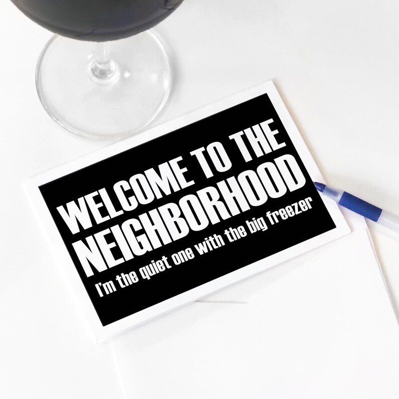Funny Printable New Neighbors Card. Welcome to the Neighborhood ...