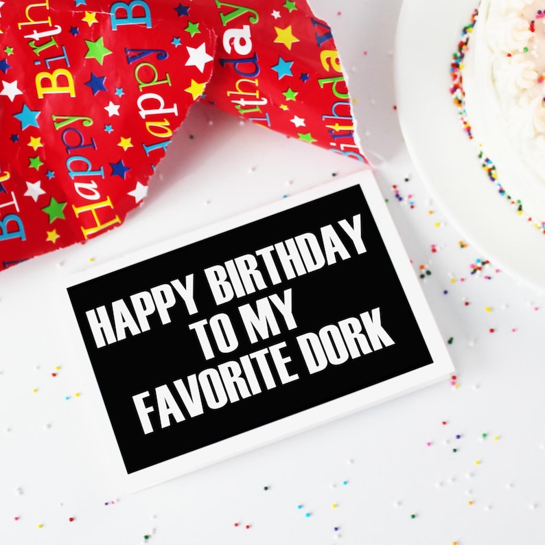 Funny 'favorite Dork' Birthday Card (digital Download) - Etsy