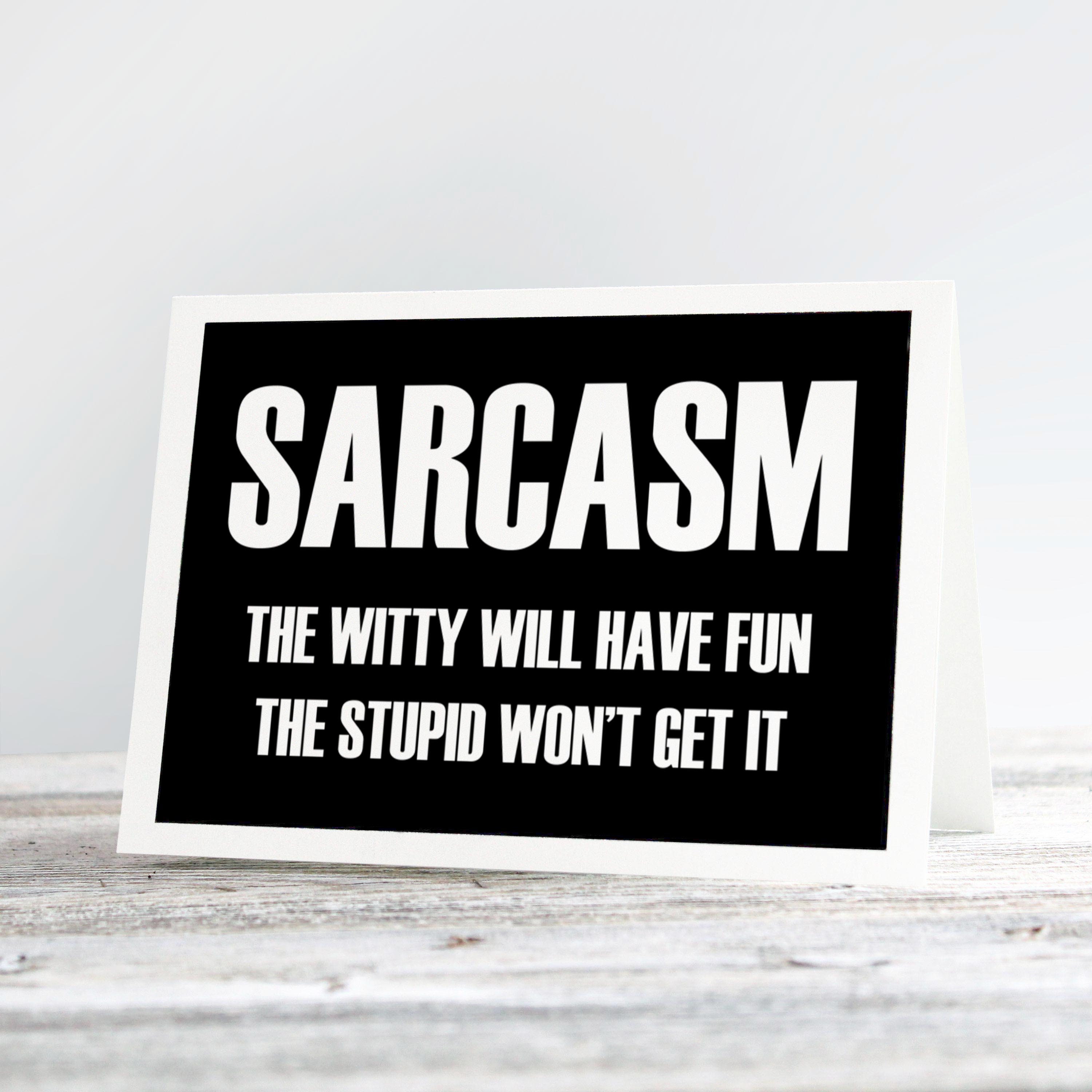 Printable Funny Friendship Card. Sarcasm. the Witty Will Have - Etsy UK