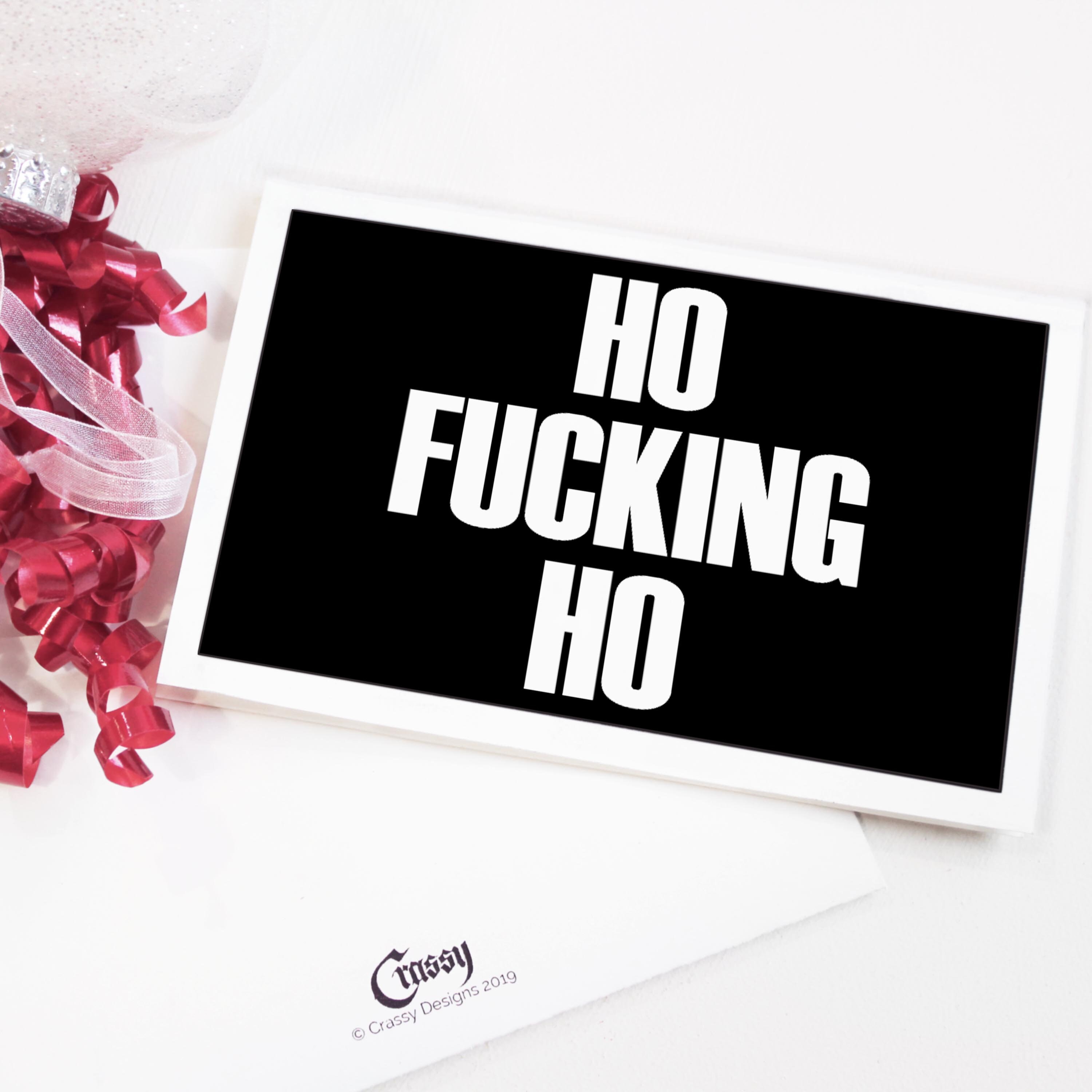 Funny Printable Christmas Card. Ho Fucking Ho. Happy Holidays Card ...