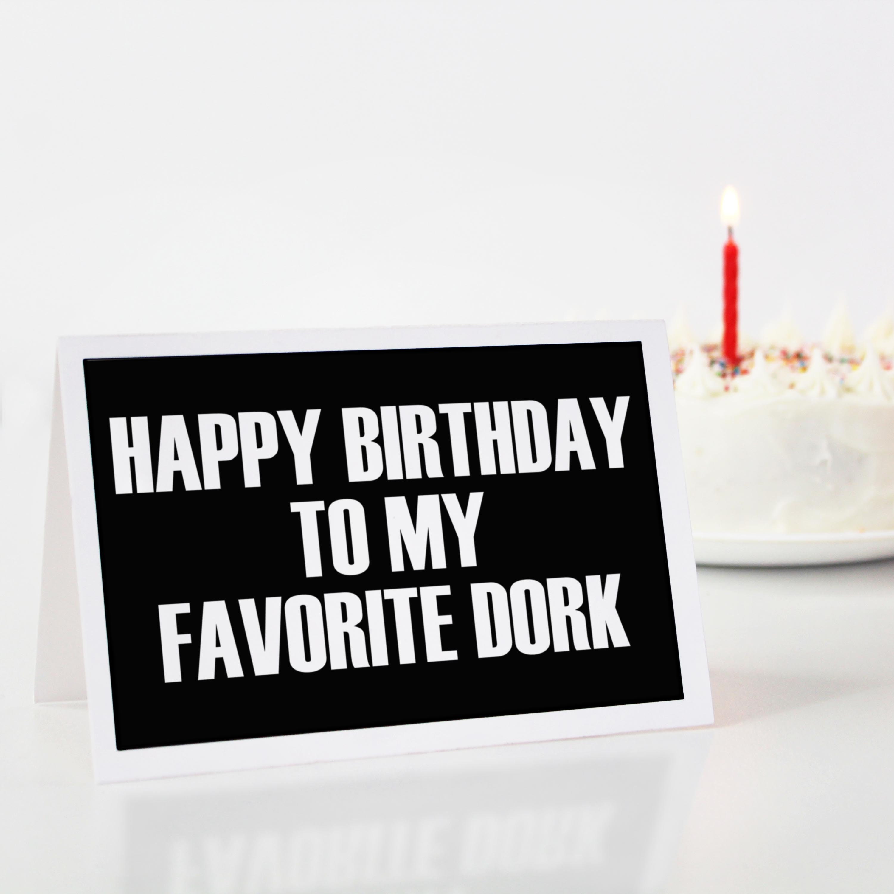 Printable Happy Birthday Card. Favorite Dork. Funny Birthday - Etsy