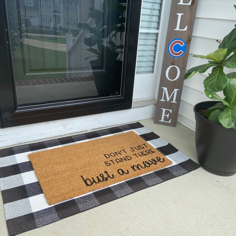 Dont Just Stand There Bust A Move Front Door Mat / Funny Door - Etsy