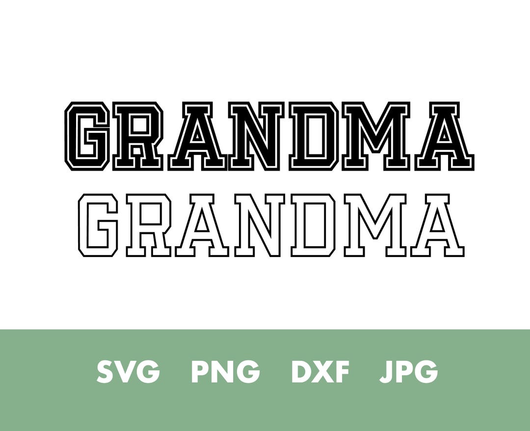 Grandma SVG Varsity Font, Custom Cut File for DIY Crafts, Handmade Gift ...