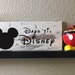 Custom Disney Sign Days til Disney Countdown Sign | Etsy